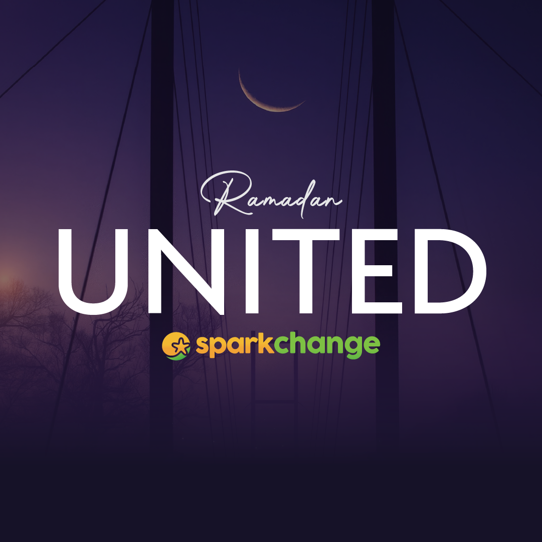 Ramadan United | Bringing Charities Together - Spark Change